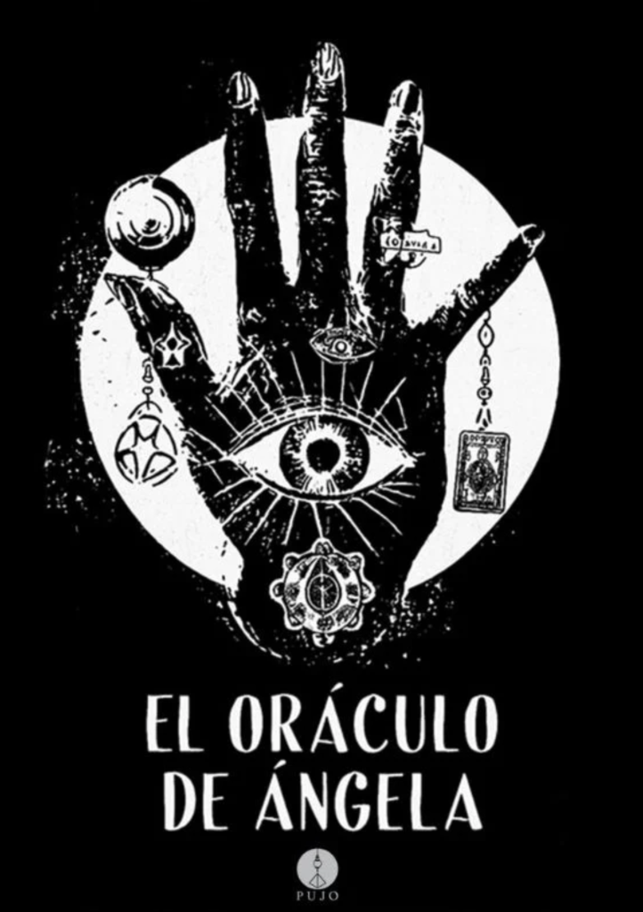 El Oráculo de Ángela - Pujo